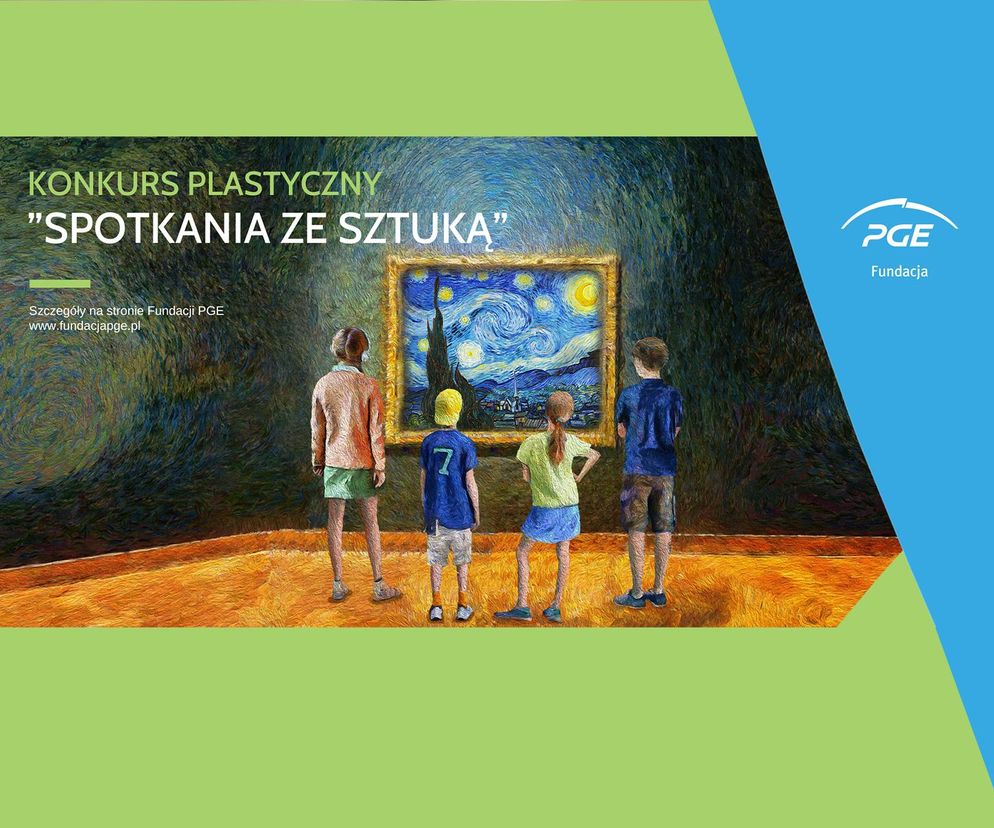 Rusza IV edycja konkursu „Spotkania ze sztuką” Fundacji PGE Vincent van Gogh w roli głównej ...