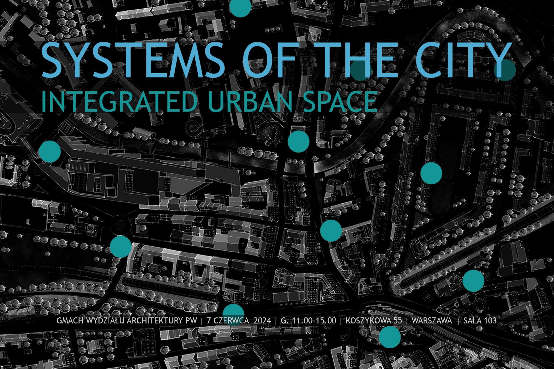 Seminarium „Systems of the city. Integrated urban space" na Politechice ...