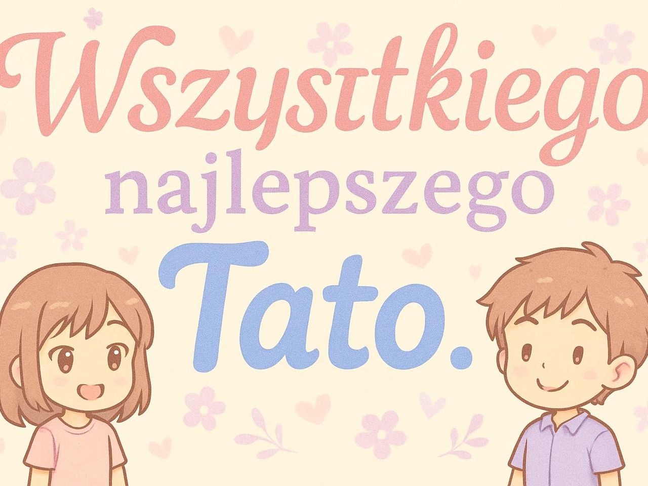 Pi kne yczenia I Wierszyki Dla Taty Z Okazji Dnia Ojca 2025 Pi kne yczenia I Wierszyki Dla Taty Z Okazji Dnia Ojca 2025