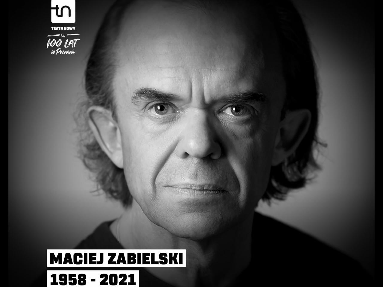 Zmarł aktor Maciej Zabielski. 40 lat występował w poznańskim Teatrze ...