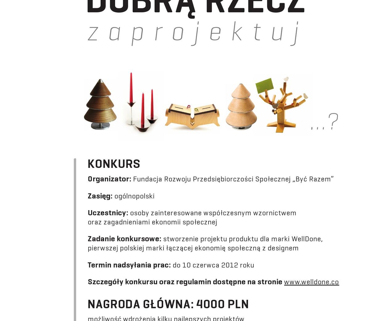 Zaprojektuj dobrą rzecz. Konkurs WellDone dla młodych dizajnerów ...