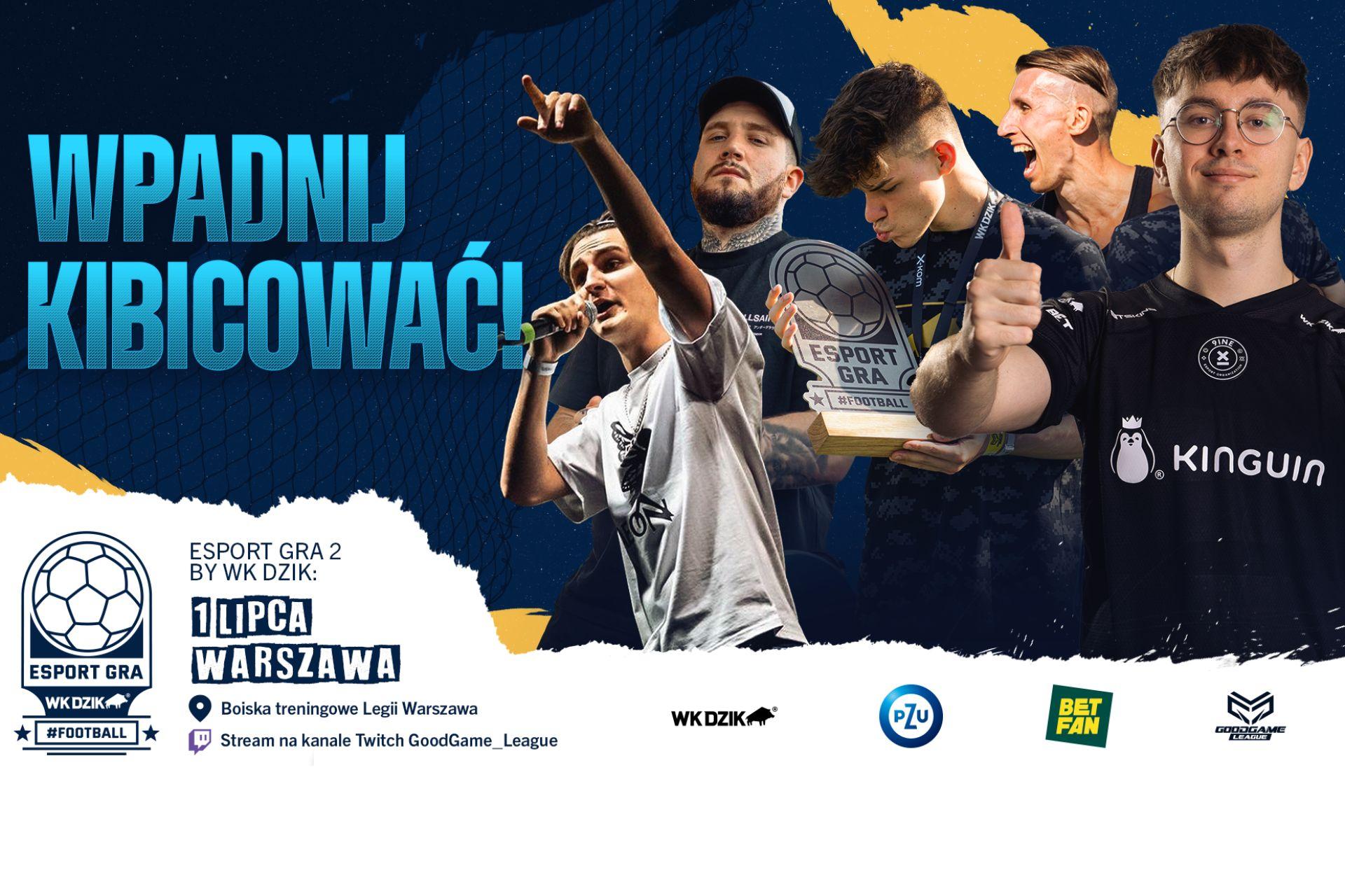 Internetowe gwiazdy na murawie - przed nami druga edycja ESPORT GRA 2 ...