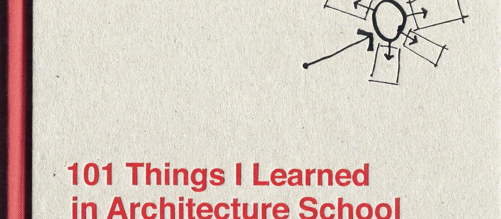 101 Things I Learned in Architecture School - Architektura-Murator